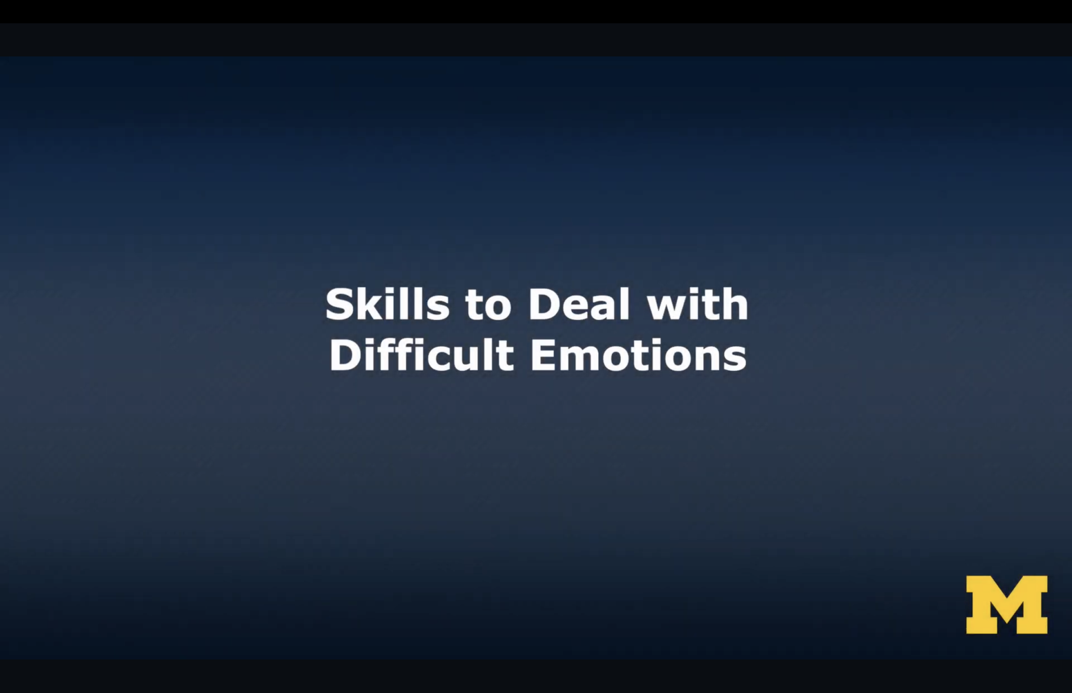 Skills to Deal with Difficult Emotions | Michigan Online